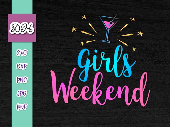 Girls Weekend SVG Girls Trip Svg Files for Cricut Night Out | Etsy