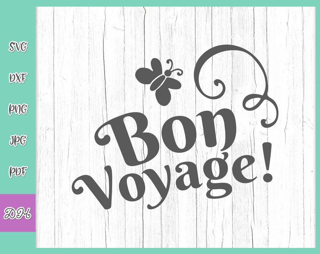 Travel SVG File for Cricut Sayings Bon Voyage SVG Safe Travel Farewell ...