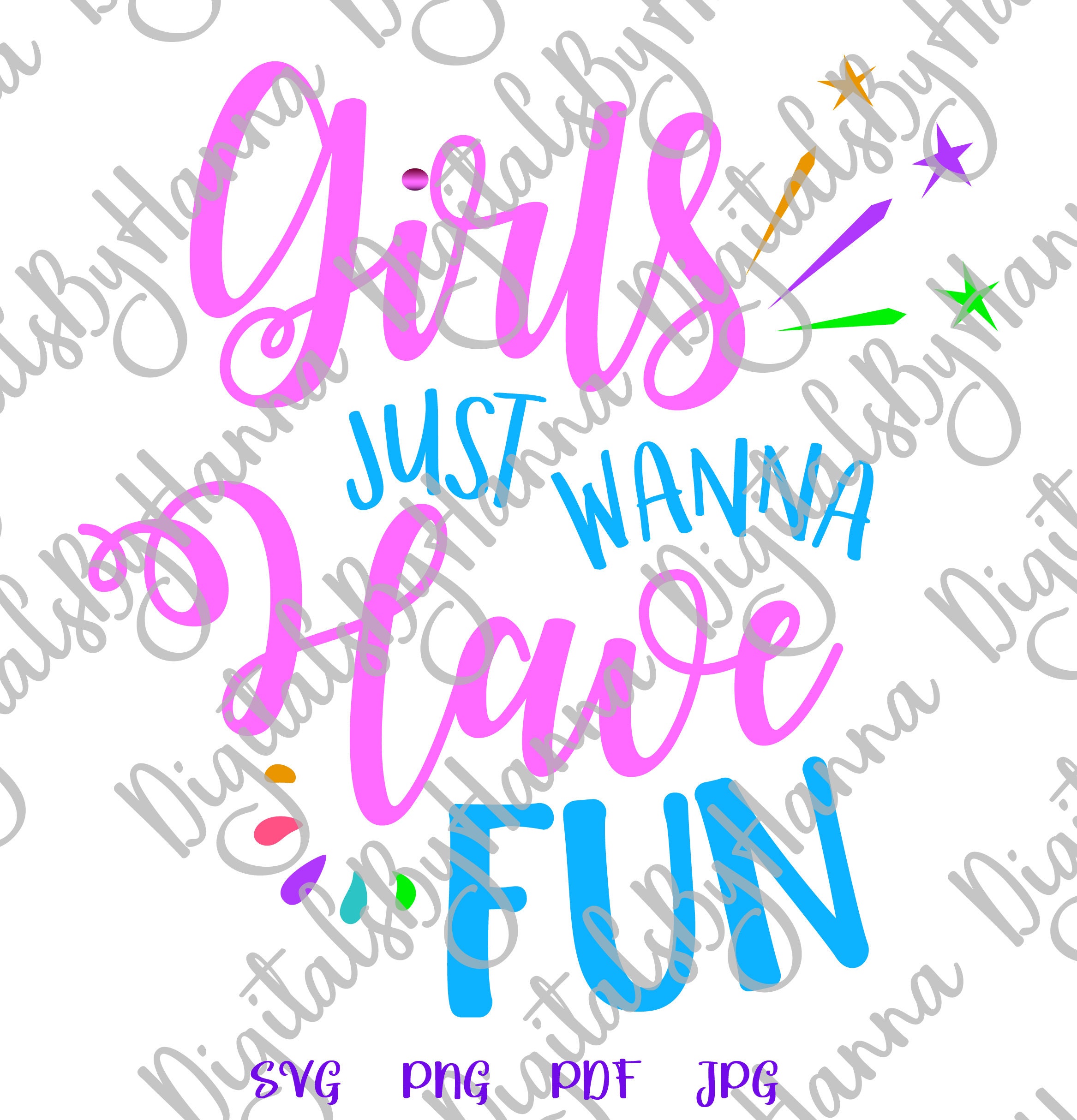 Girl Quote SVG File for Cricut Sayings Girl Just Wanna Have | Etsy