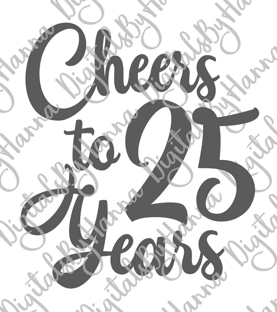 25th Birthday SVG Files for Cricut Saying Cheers to 25 Year | Etsy