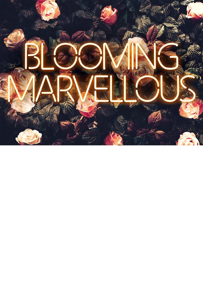 Blooming Marvellous Neon Wall Art Print – Floral Home Decor, Happy ...