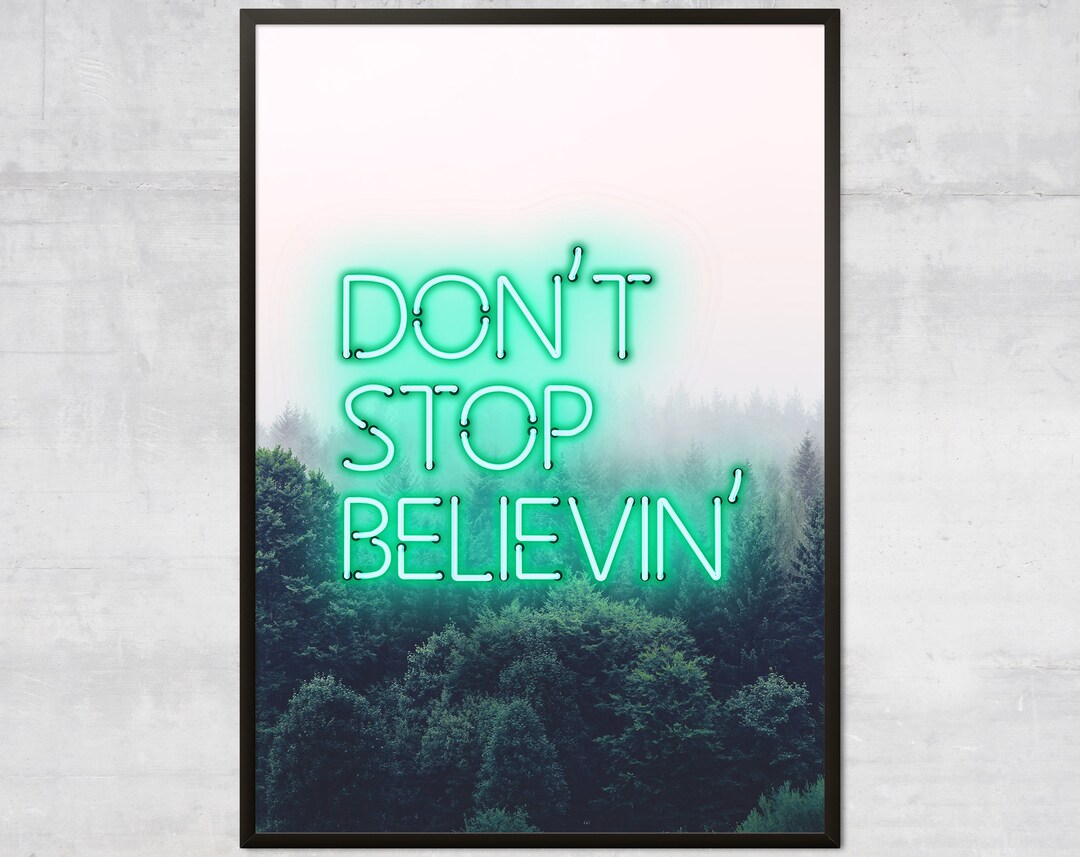 Don't Stop Believin Art Print, the Journey Song Lyric, Inspirational ...
