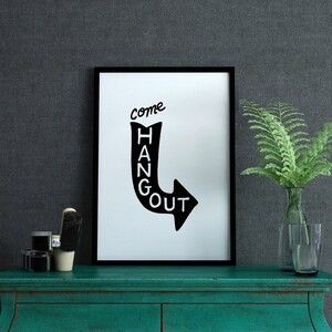 Come Hang Out Sign – Entryway Art, Home Art Print, Positive Minimal ...
