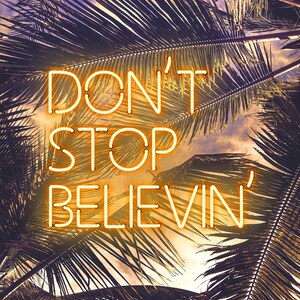 Don't Stop Believin Art Print, the Journey Song Lyric, Inspirational ...
