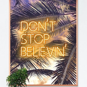 Don't Stop Believin Art Print, the Journey Song Lyric, Inspirational ...