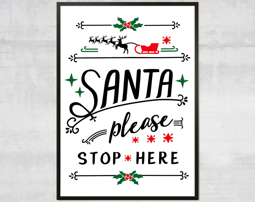 Santa Please Stop Here Print, Xmas Art Print, Holiday Home Decor, KIDS ...