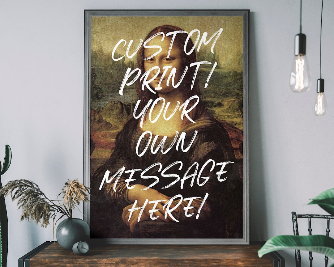 Personalised Mona Lisa Art Print, Leonardo Da Vinci Poster, Create Your ...