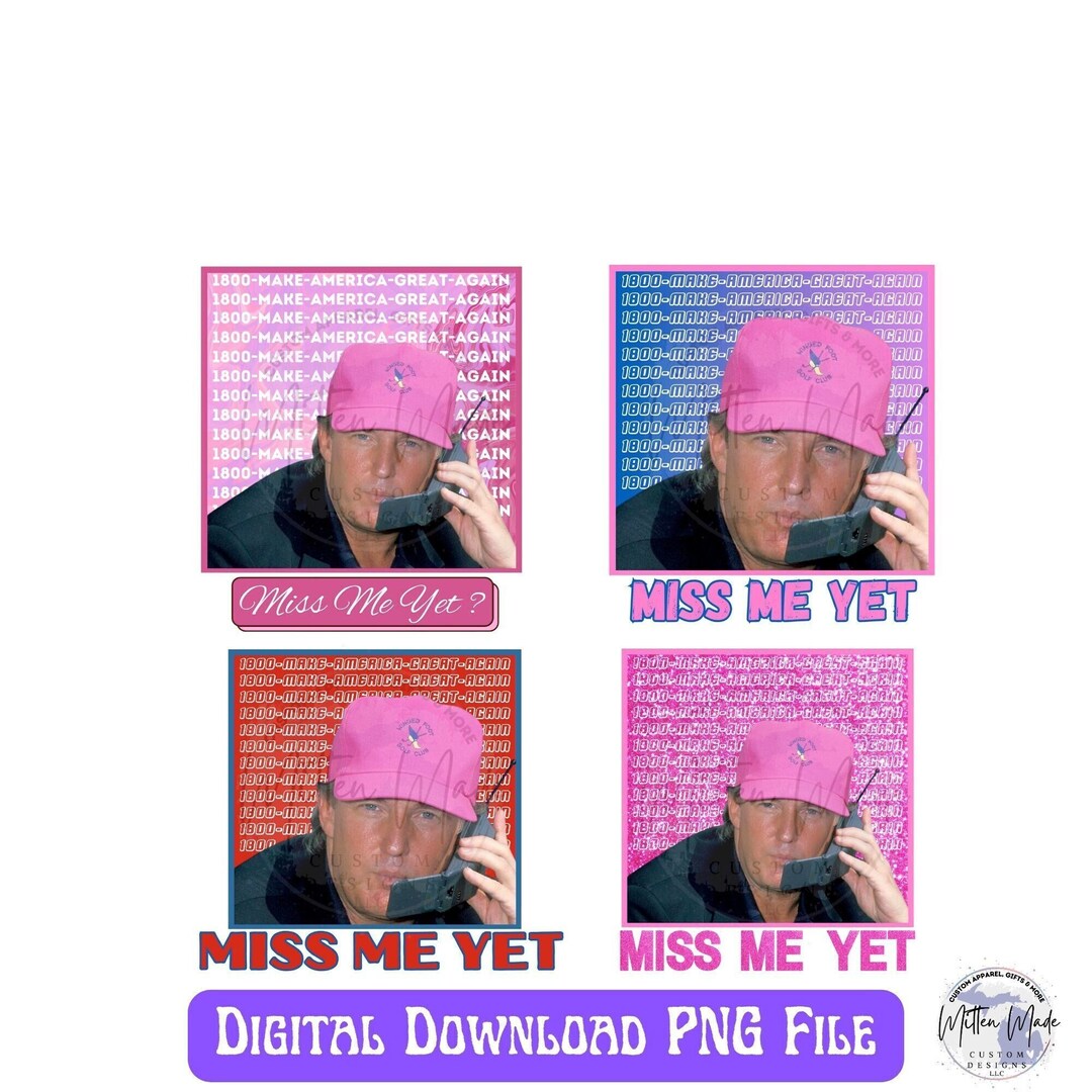 Trump Miss Me yet Bundle PNG Trump 2024 MAGA Trump Pink Hat Digital ...