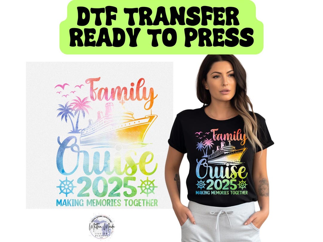 Family Cruise 2025 DTF Transfer | Heat Transfer | Ready to Press | Crusin' | Carnival | Royal ...