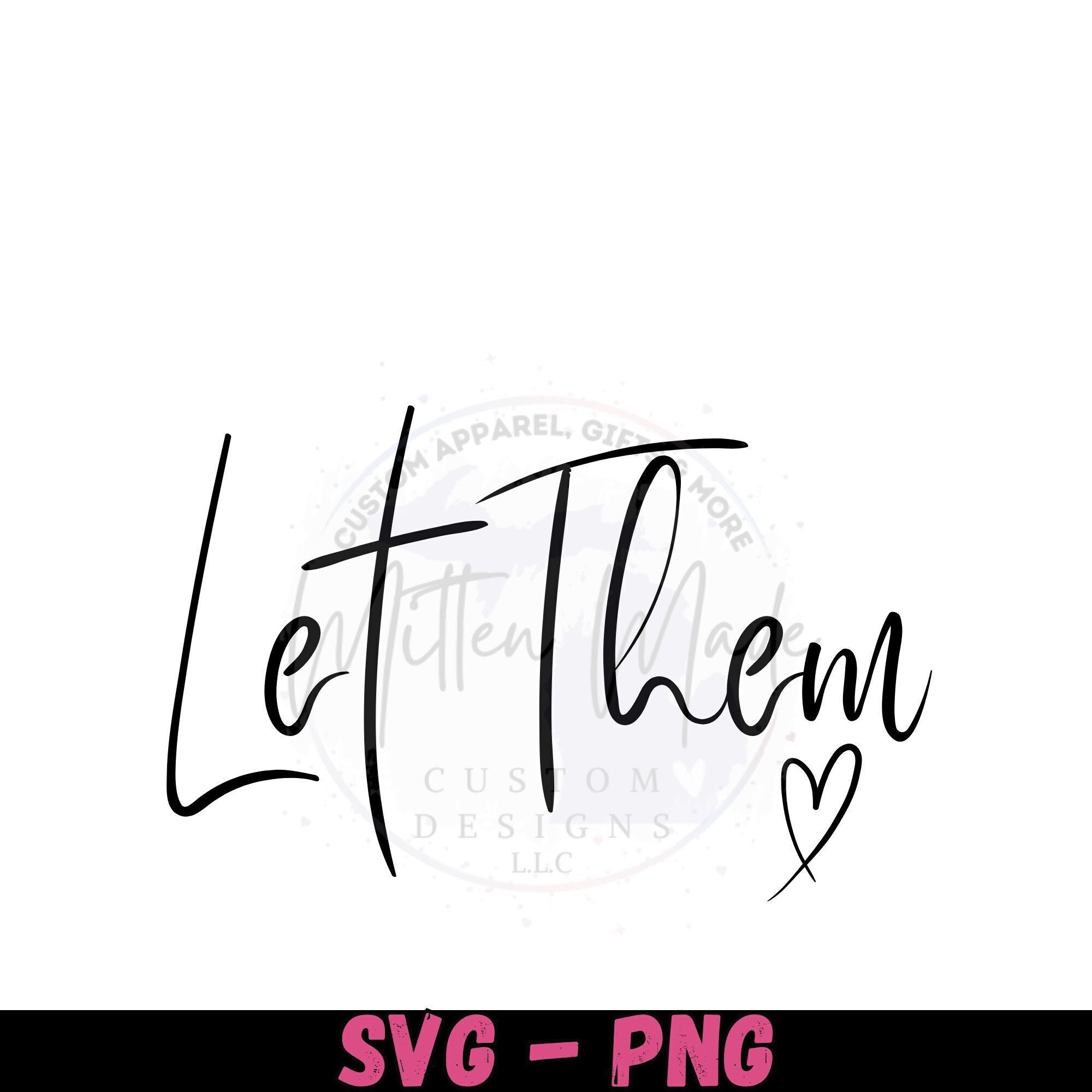 Let Them PNG-SVG Digital Download - Etsy