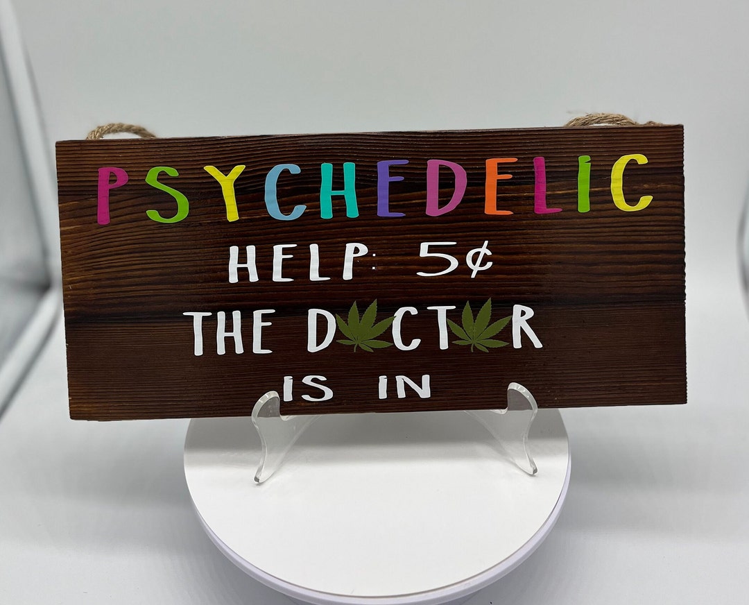 The Doctor is In, Psychedelic Help: 5 Cents, the Doctor is In ...