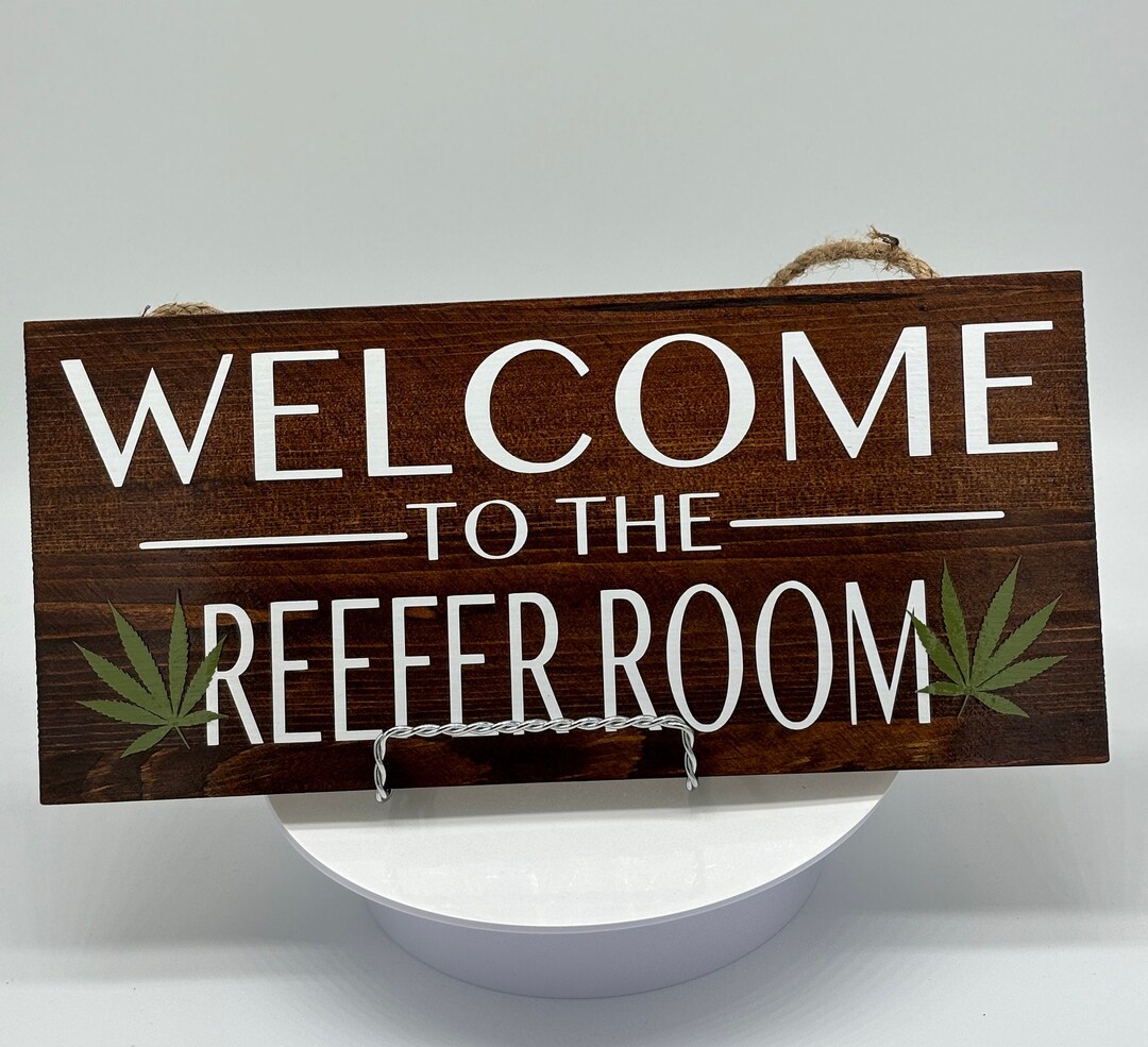Welcome to the Reefer Room Wood Sign, Marijuana Signs, Cannabis Decor ...