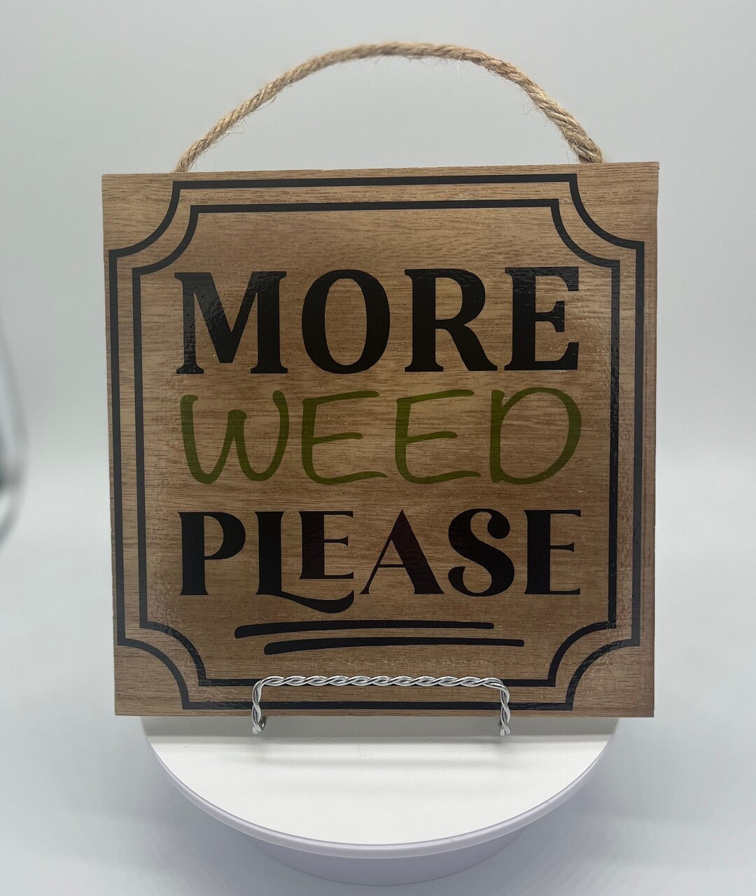 More Weed Please Marijuana Signs, Cannabis Decor, Marijuana Decor - Etsy