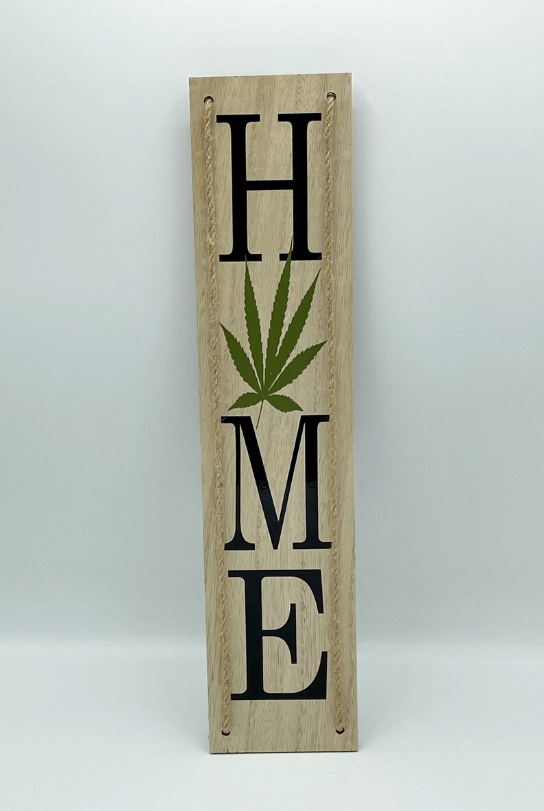 HOME WEED HOME Sign Marijuana Signs Marijuana Decor | Etsy