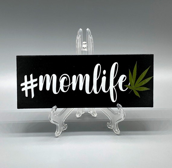 Hashtag momlife marijuana wood sign momlife weed shelf | Etsy