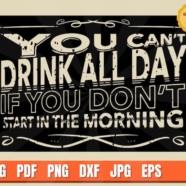 Cant Drink All Day If You Dont Start in the Morning - Etsy