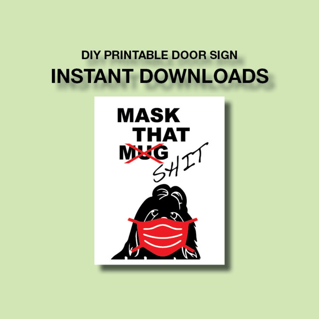 Mask That Shit Instant Download DIY Printable Door Sign | COVID Safety ...