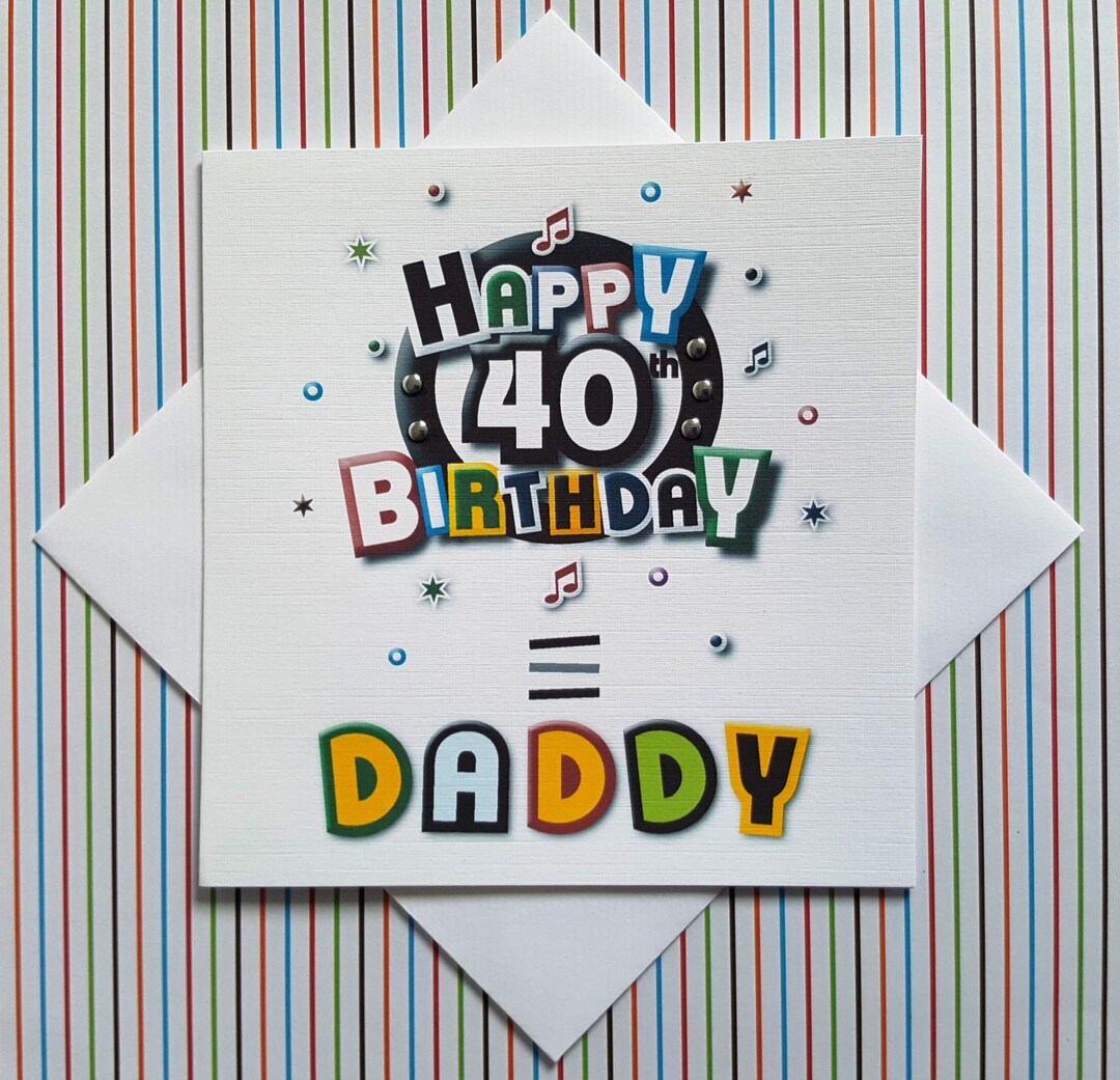 Daddy 40th Happy Birthday Funky Handmade Card - Etsy