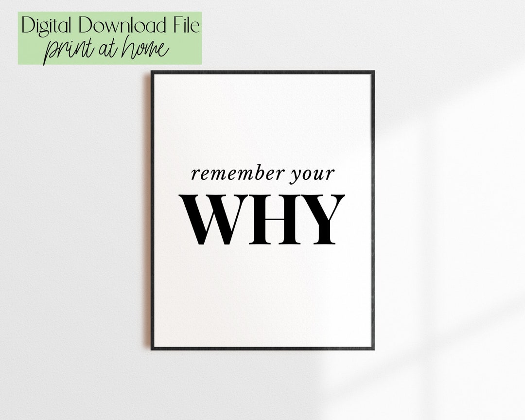 Remember Your Why Quote, Printable Wall Art Home Decor, Gift for Her ...