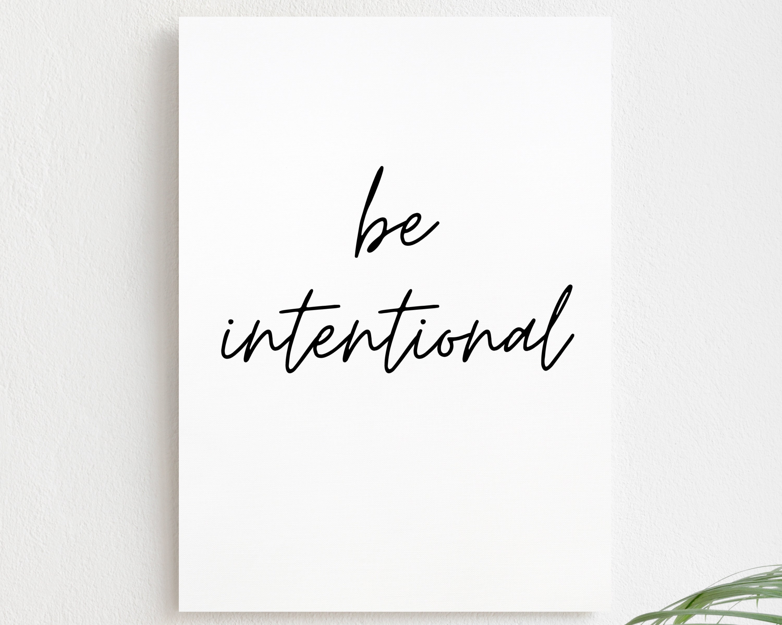 Be Intentional Quote Wall Decor Art Print Click For Details | Etsy