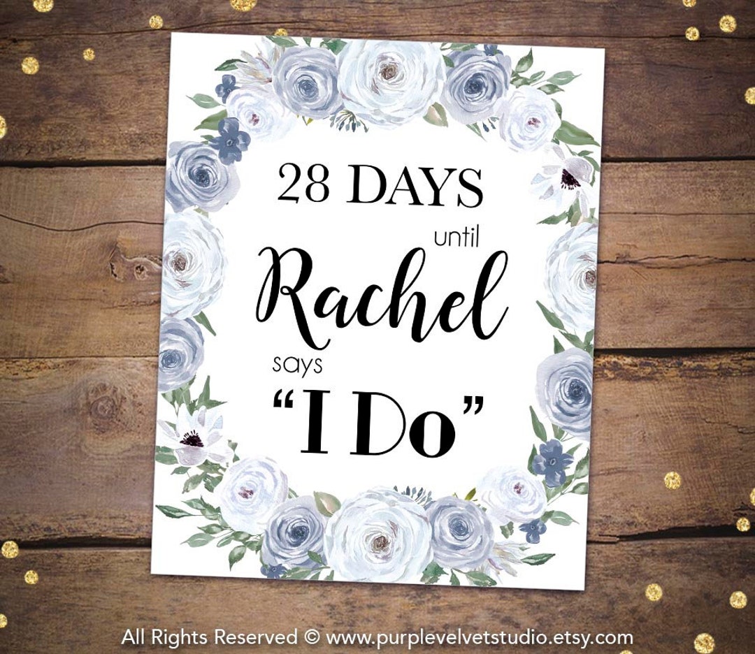 Printable Days Until I Do Sign Printable dusty Blue Floral Bridal ...