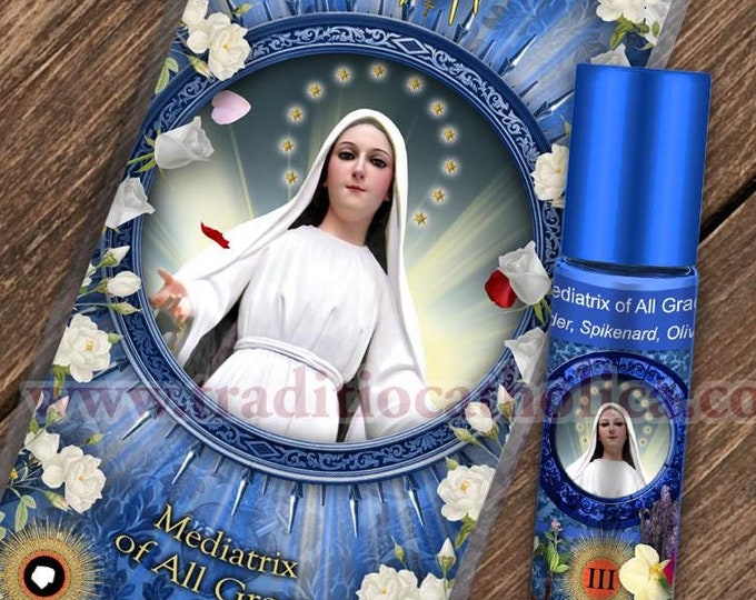 Mediatrix of All Grace Relic Holy Prayer Card & Relic Anointing Oil ...