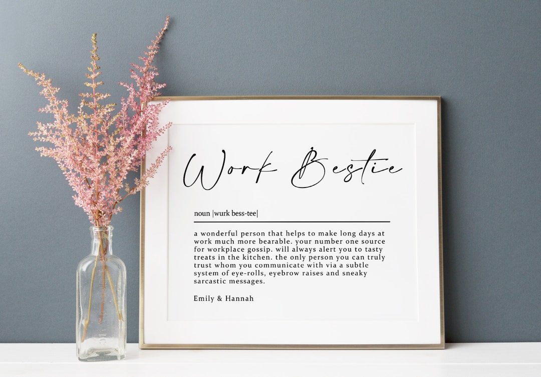 Work Bestie Definition Print, Best Friend Gifts, Birthday Presents ...