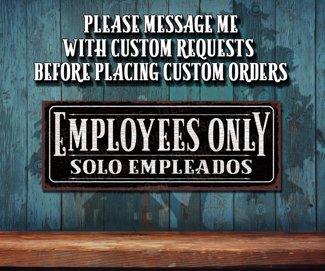 Bilingual Employees Only Metal Sign: Black & White • Rustic Looking ...
