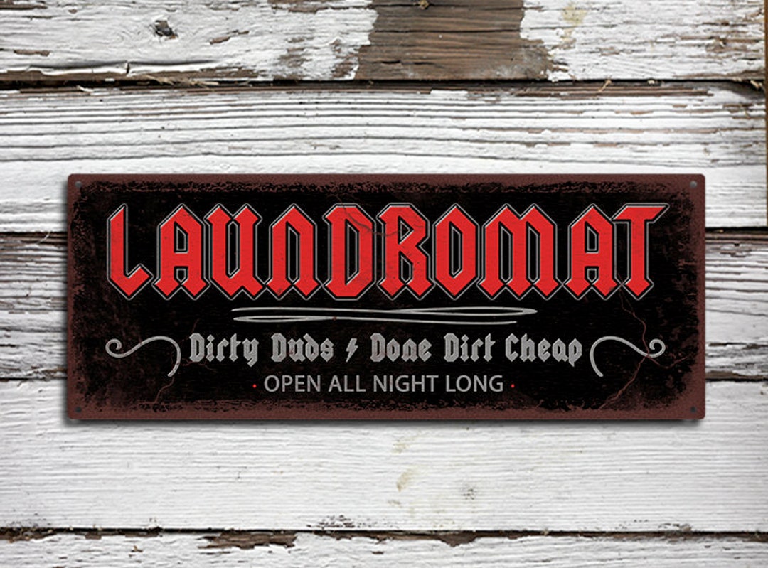 AC/DC Dirty Duds Laundromat Sign - Rustic Looking Metal Sign ...