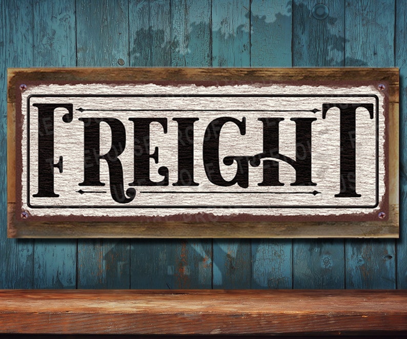 Freight Sign • Distressed White - Rustic Looking Aluminum Sign - Color ...