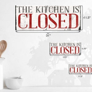 Kitchen is Closed White Rustic Looking Aluminum Sign - Color Imprint on ...