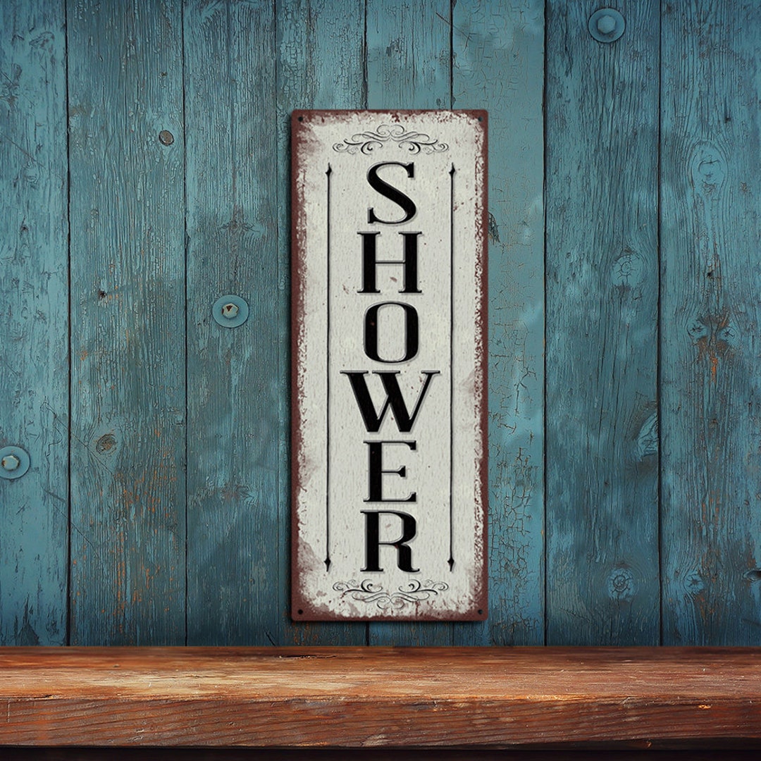 Vertical Shower Metal Sign • Antique White • Rustic Looking ...