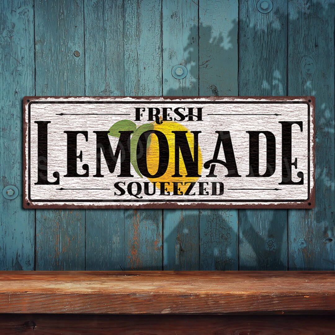 Fresh Squeezed Lemonade Metal Sign - White Rustic Looking Aluminum Sign ...