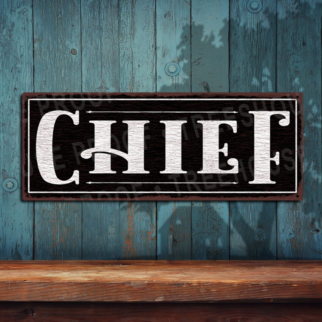 Chief Metal Sign - Black Rustic Looking Aluminum Sign - Customizable ...