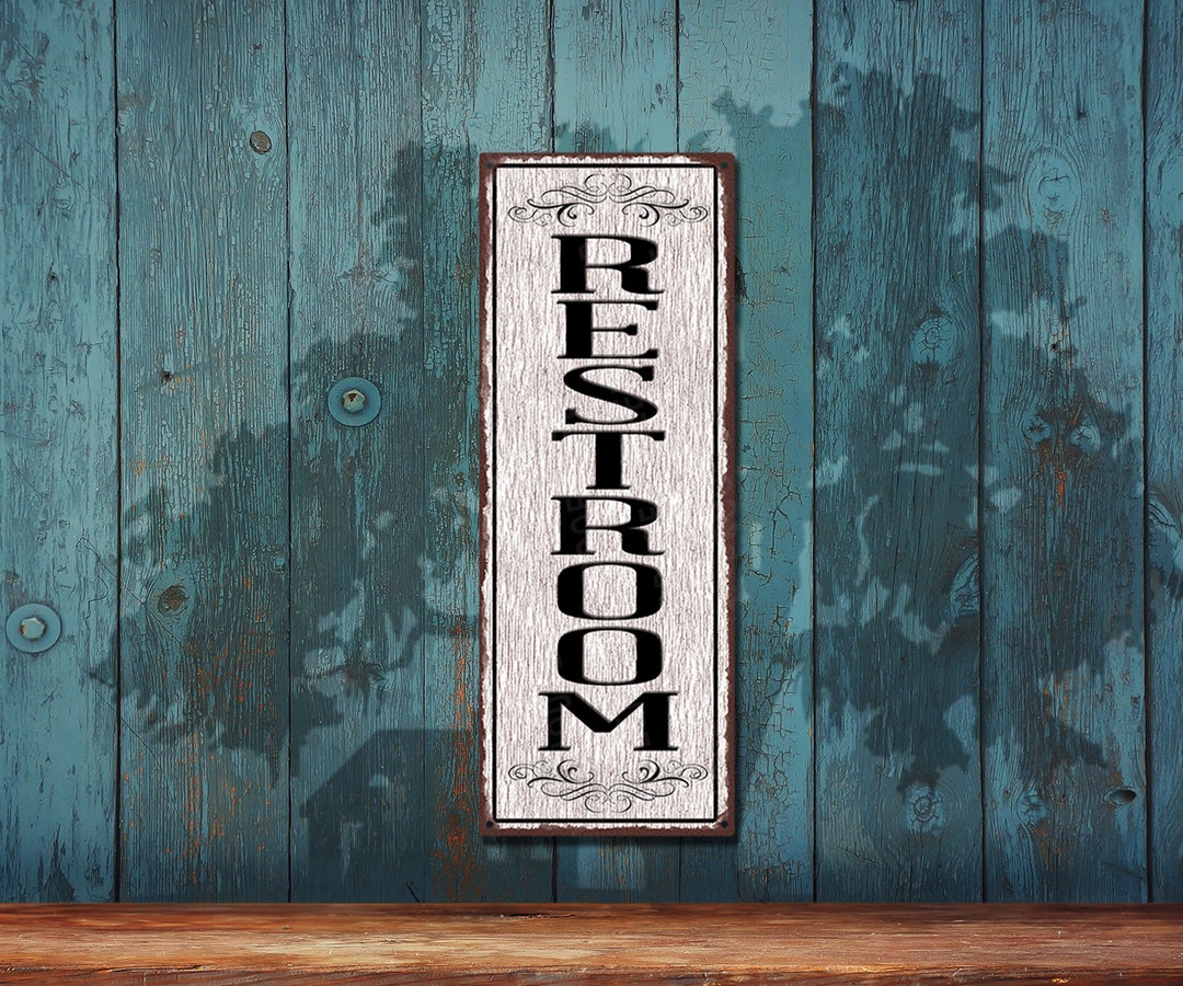 Restroom Vertical Sign - White Rustic Looking Aluminum Sign ...