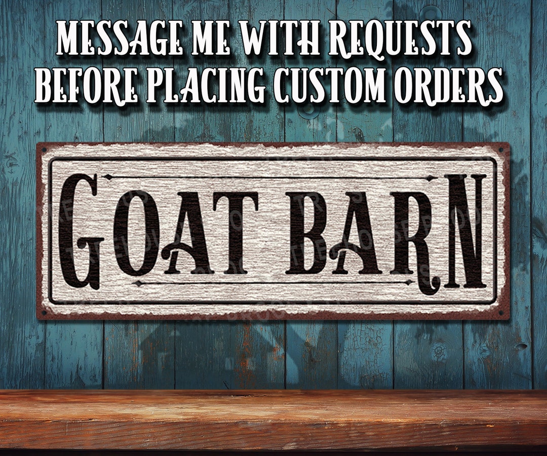 Goat Barn Metal Sign - Distressed White Rustic Looking Aluminum - Color ...