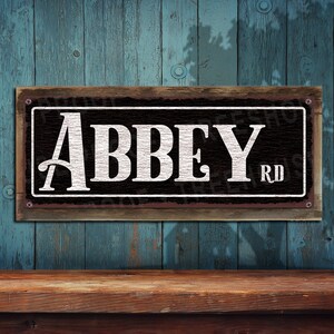 Abbey Road - Rustic Looking Aluminum Sign - Color Imprint on Rustproof ...