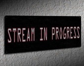 Stream in Progress Black Rustic Metal Street Sign Made - Etsy