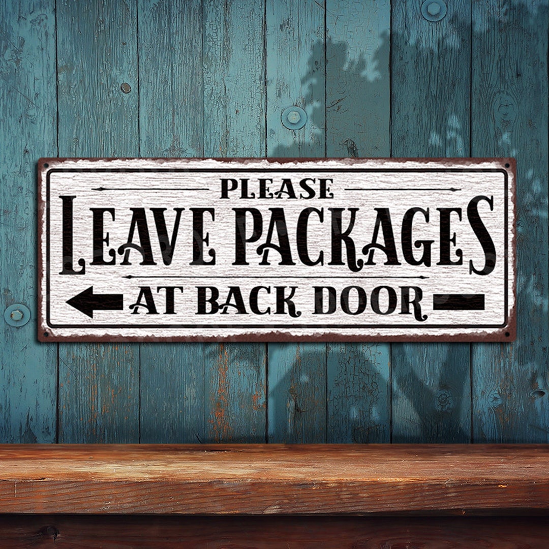 Leave Packages at Back Door Arrow Pointing Left Sign - Rustic Looking ...