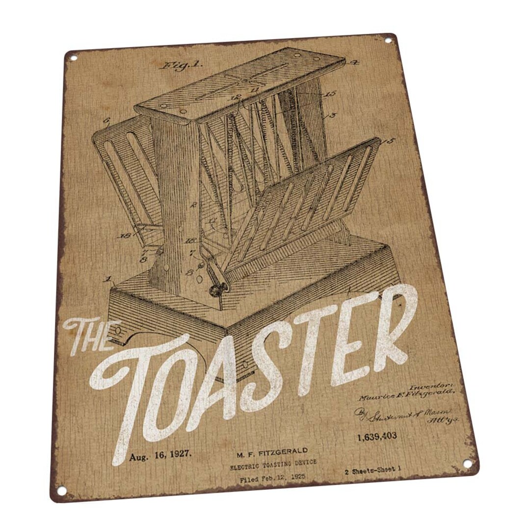 Original 1927 Toaster Patent Art Metal Sign: Rustic Looking Color ...
