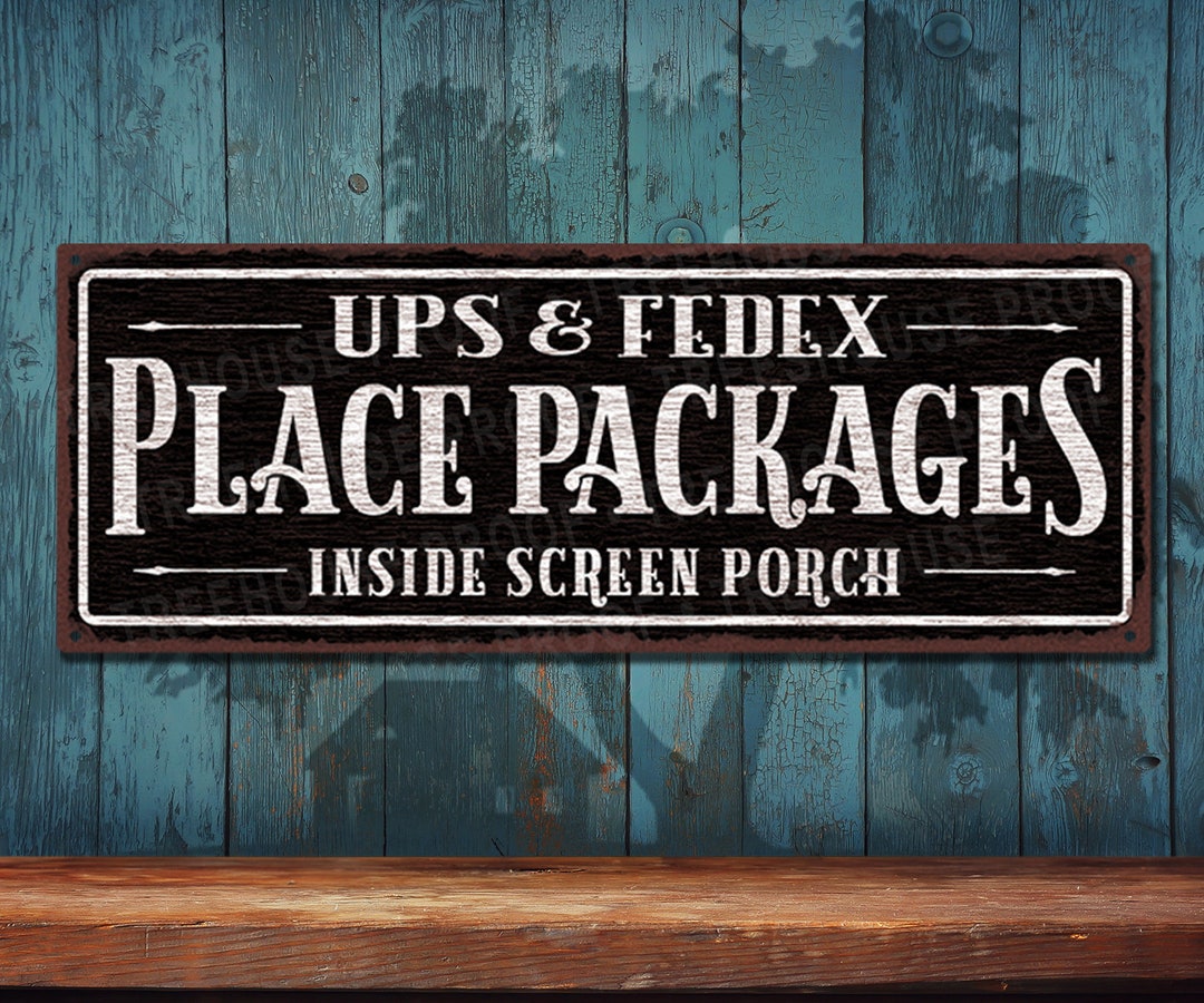 UPS & Fedex Place Packages in Screen Porch Delivery Instructions Sign ...