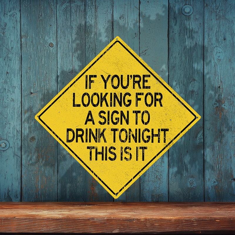 Funny Drinking Sign - Etsy