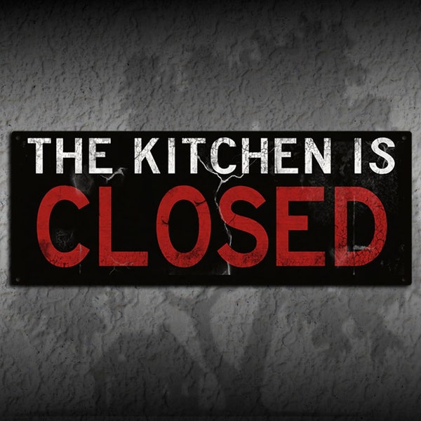 Kitchen is Closed - Etsy