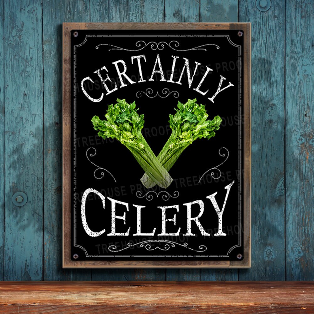Certainly Celery Metal Sign for Kitchen or Garden Rustic - Etsy UK