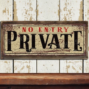 Private No Entry Metal Sign • White Rustic Looking Aluminum Sign ...