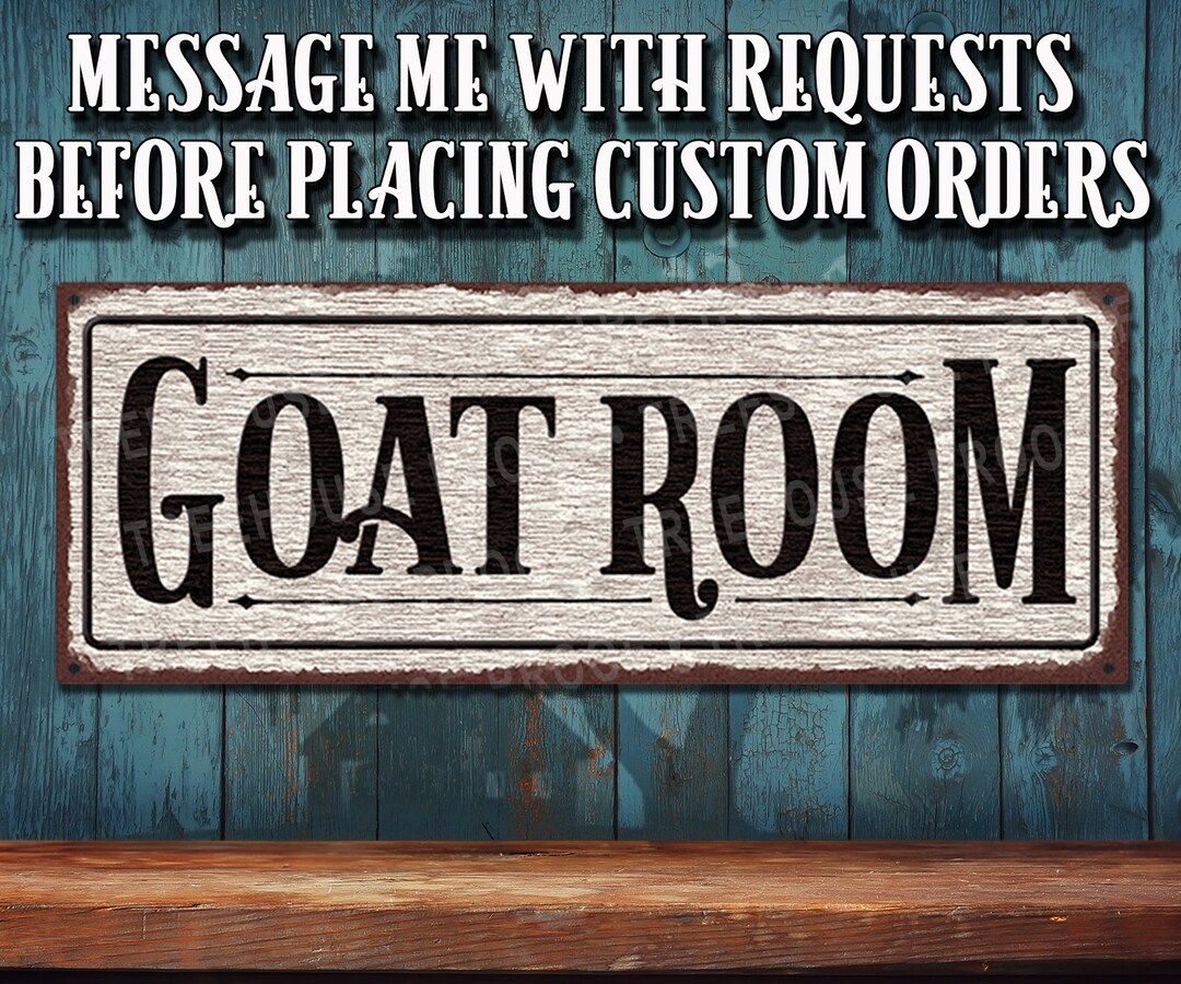 Goat Room Metal Sign: Distressed White Rustic Looking Sign - Color ...