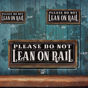 Do Not Lean on Rail - Black & White Vintage Looking Metal Sign ...
