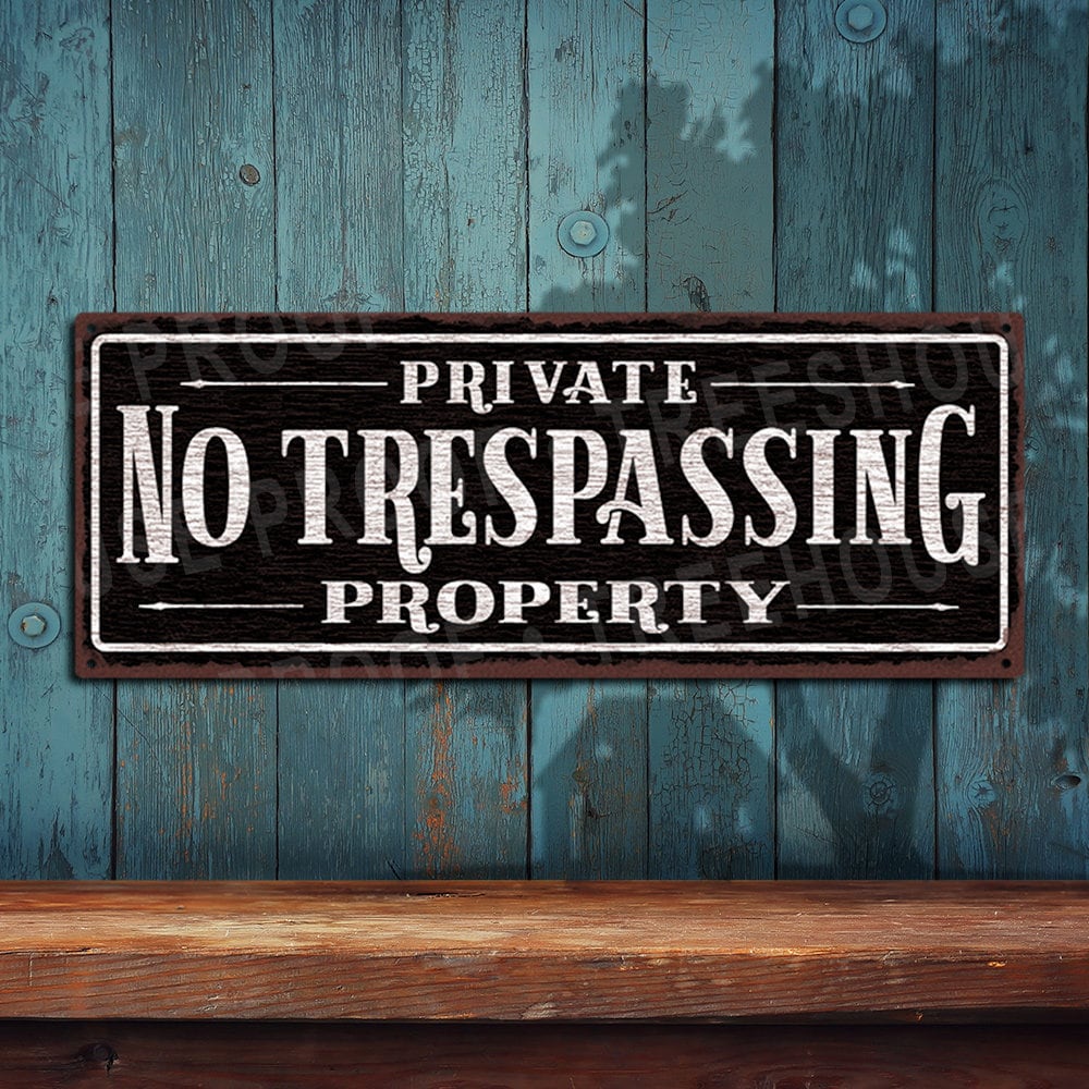 Private Property No Trespassing Metal Sign Black Rustic - Etsy