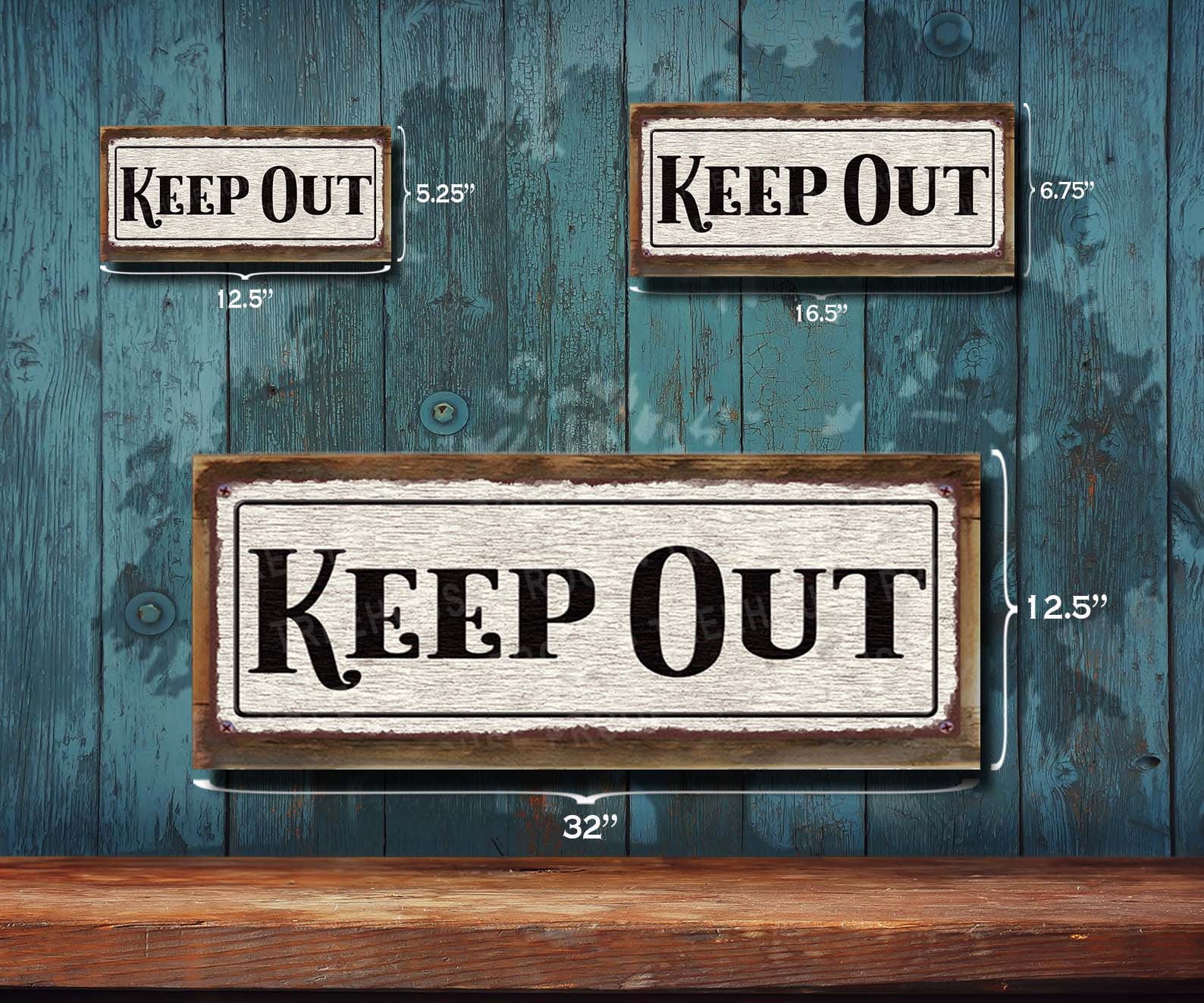 Wooden Keep Out Sign