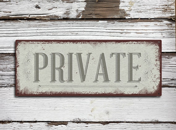 Private Sign White Rustic Looking Aluminum Sign Color - Etsy